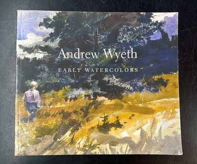 Andrew Wyeth : Early Watercolors Exhibition Catalogue Museum by Susan ...