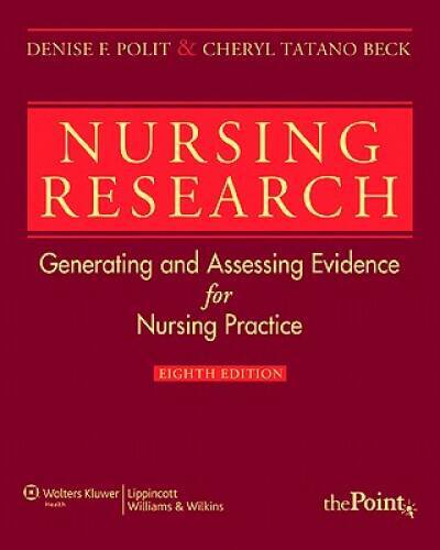 Nursing Research: Generating and Assessing Evidence for Nursing ...