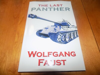 THE LAST PANTHER Panzer Memoir Eastern Front Panzers WWII Tank War Book ...