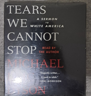 TEARS WE CANNOT STOP- MICHAEL ERIC DYSON | eBay