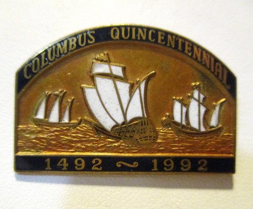 Columbus Quincentennial 1492 - 1992, Gold Filled Pin, Made by Caldwell ...