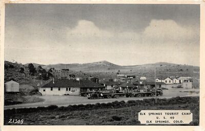 H38/ Elk Springs Colorado Postcard c1940s Elk Springs Tourist Camp US40 ...