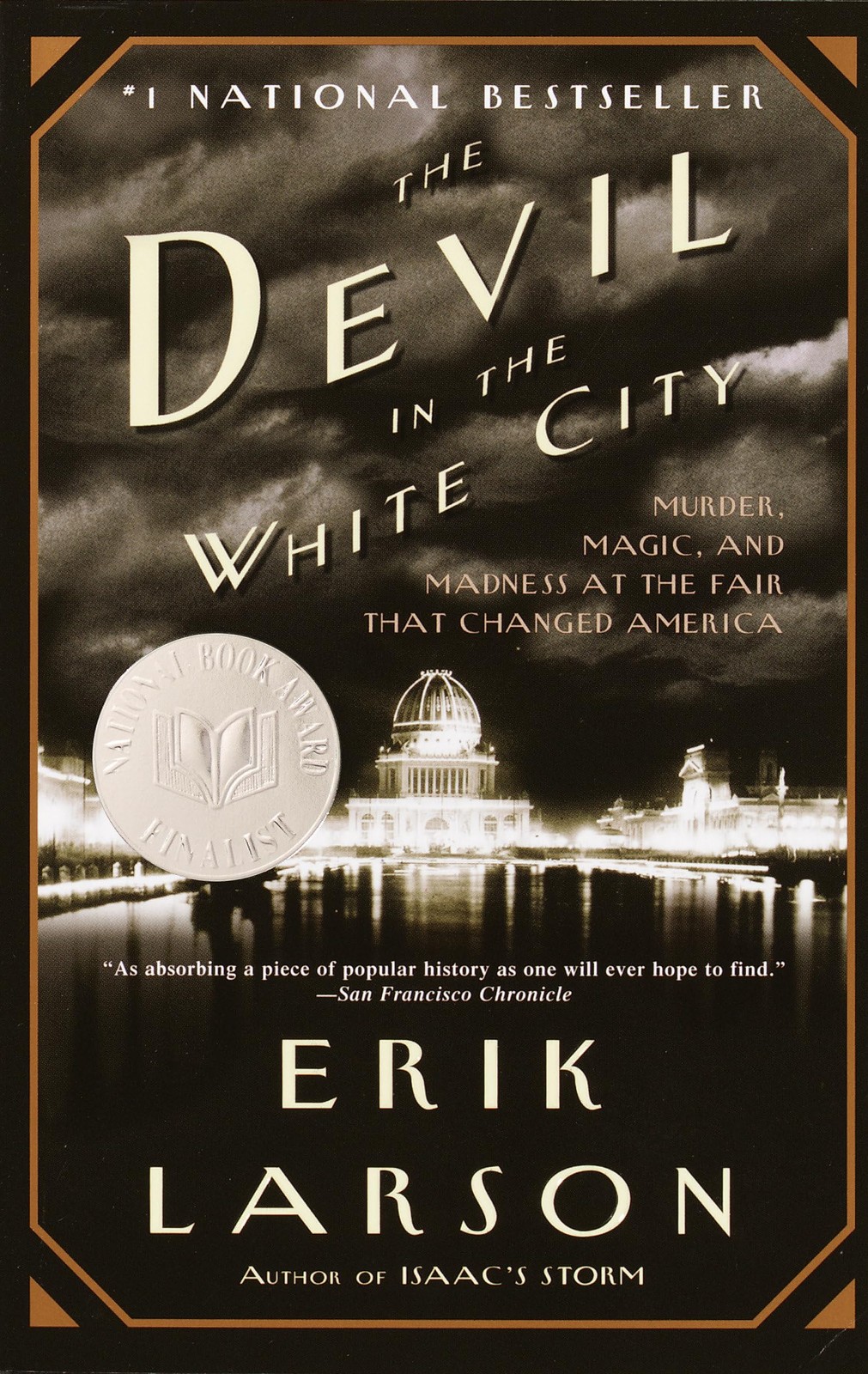 The Devil in the White City: Murder, Magic, and Madness at the Fair ...