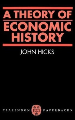 J. R. Hicks A Theory of Economic History (Poche) | eBay