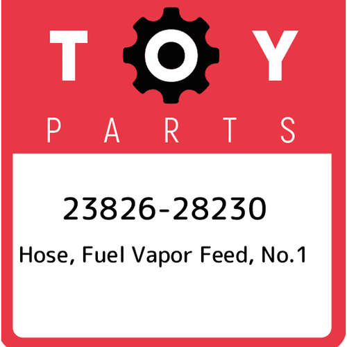 23826-28230 Toyota Hose, fuel vapor feed, no.1 2382628230, New Genuine ...