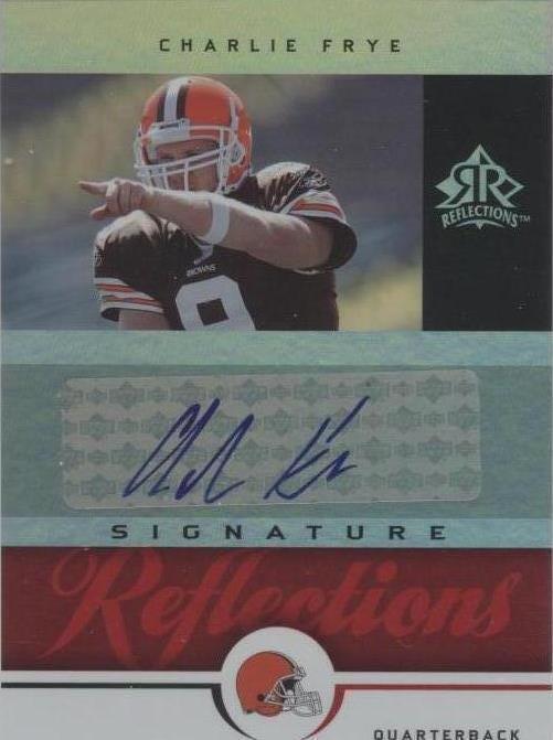 2005 Upper Deck Reflections - Signature Reflections Charlie Frye #SR-CF ...