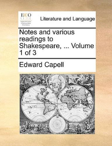 Notes and Various Readings to Shakespeare by Edward Capell (2010, Trade ...