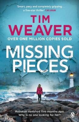 Missing Pieces by Tim Weaver: New | eBay
