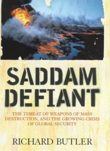 Saddam Defiant: The Threat of Weapons of Mass Destruction, and the ...
