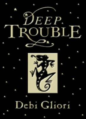 Deep Trouble-Debi Gliori 9780385606295 | eBay UK