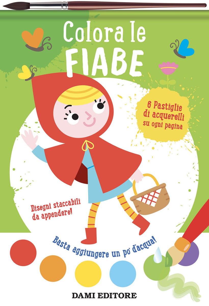 COLORA LE FIABE. COLORI MAGICI. EDIZ. ILLUSTRATA. CON PENNELLO - AA.VV ...