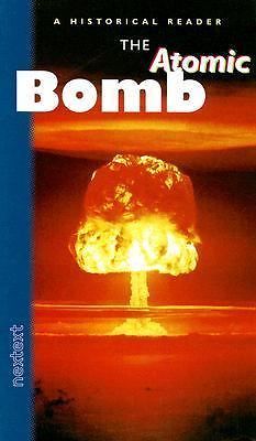 Nextext Historical Readers: Student Text The Atomic Bomb 9780395986653 ...