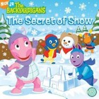 The Secret of Snow: The Backyardigans - Paperback By John Belt - GOOD ...