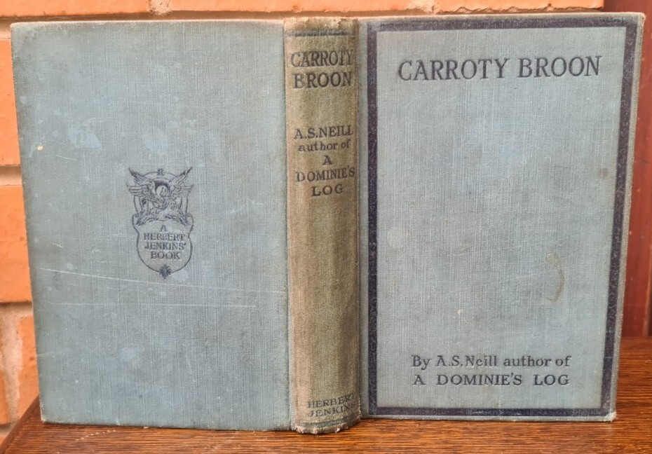 Carroty Broon by A. S. Neill (1921) Herbert Jenkins, Fair | eBay UK