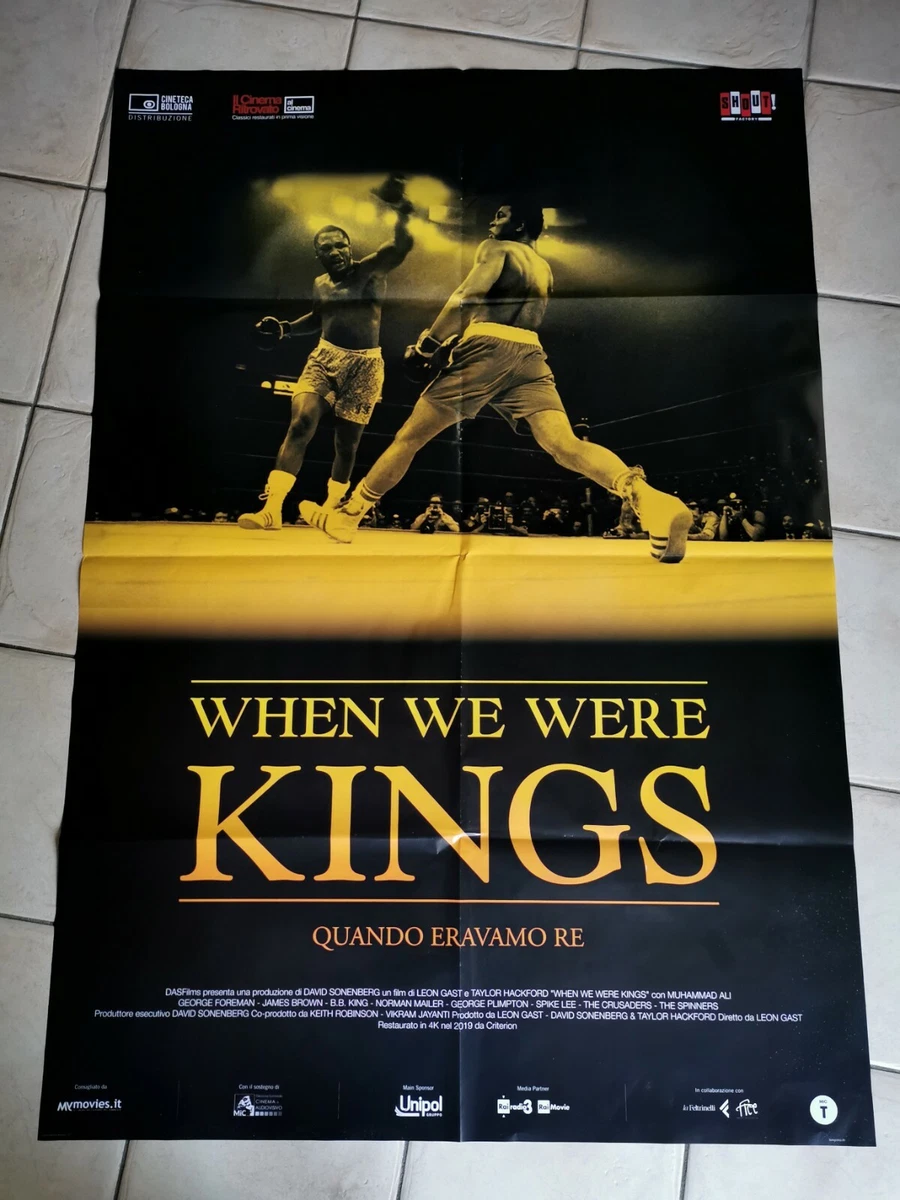 When They Were Kings