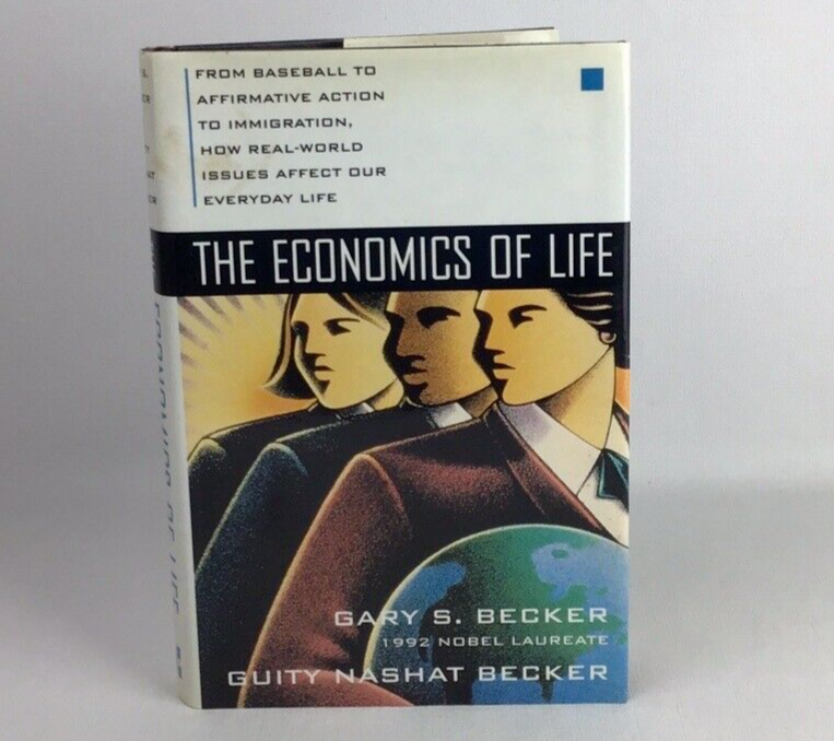 The Economics of Life by Gary S. Becker, Guity Nashat Becker ...