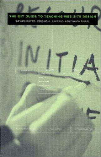 Digital Communication Ser.: MIT Guide to Teaching Web Site Design by ...