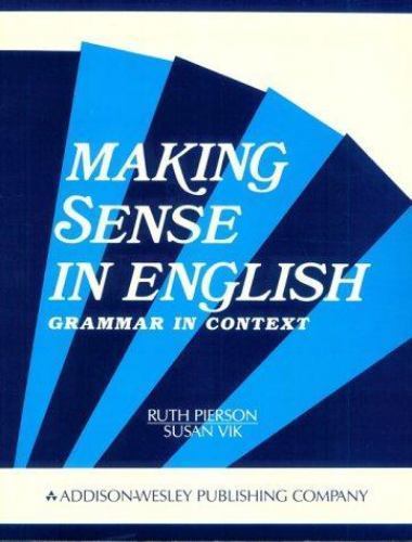 Making Sense in English by Ruth Pierson and Susan Vik (1987, Hardcover ...