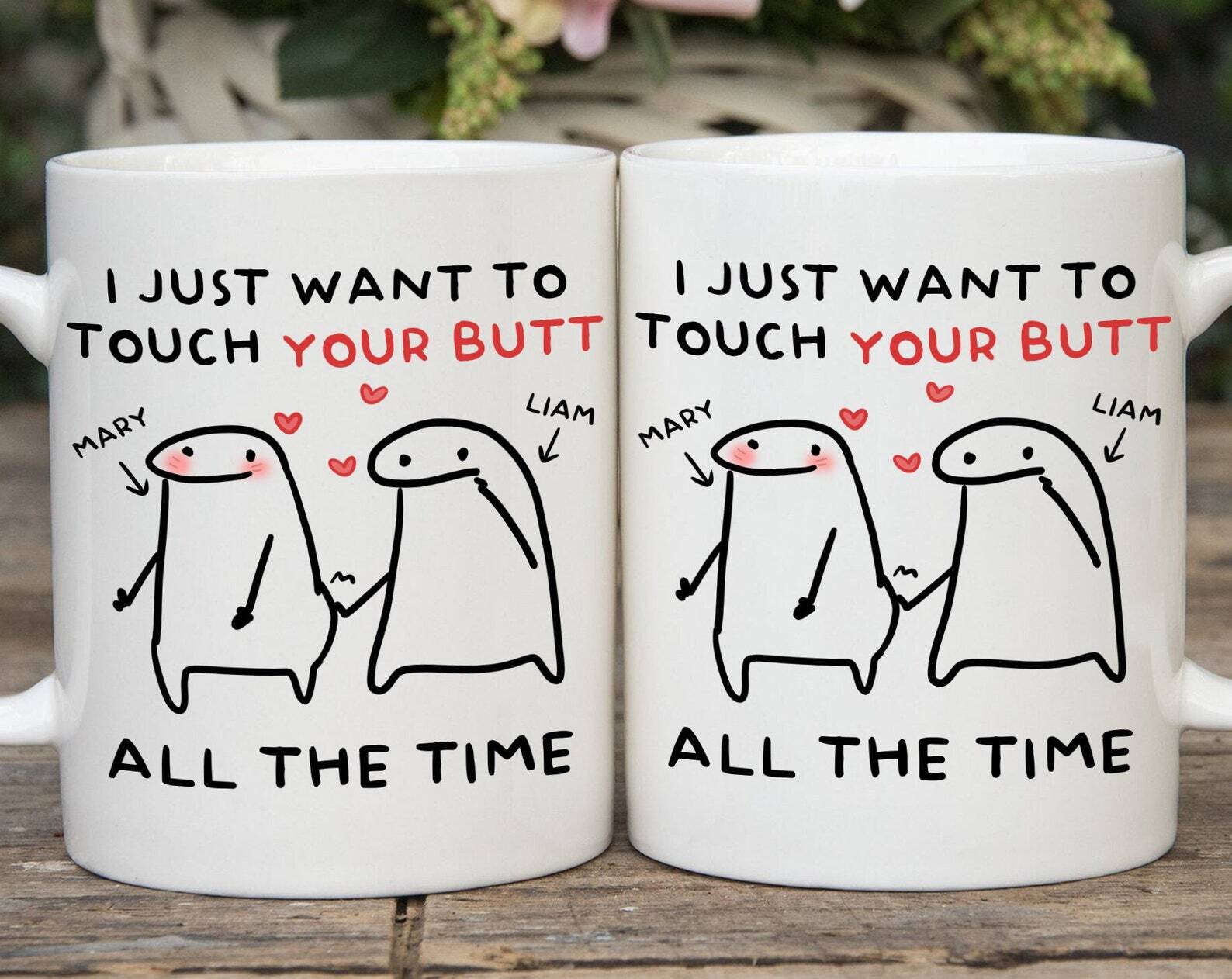 Personalized I Just Want To Touch Your Butt Mug Funny Couple Naughty Valentine F | eBay