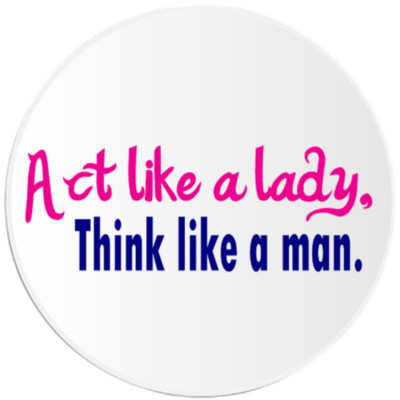 Act Like A Lady Think Like A Man - 100 Pack Circle Stickers 3 Inch | eBay