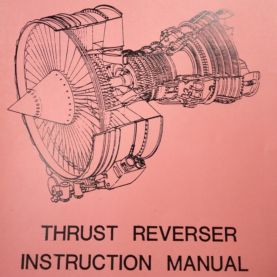 CFM56 Turbofan Engine Thrust Reverser Instruction Manual | eBay
