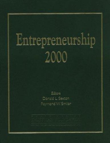 Entrepreneurship 2000 by Donald L. Sexton and Raymond W. Smilor (1997 ...