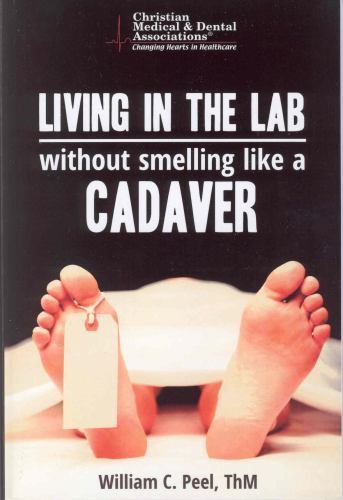 Living in the Lab Without Smelling Like a Cadaver by William Peel ...