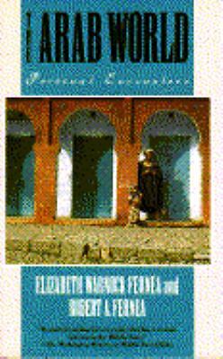 Arab World an by Fernea, Elizabeth Warnock 9780385239738 | eBay