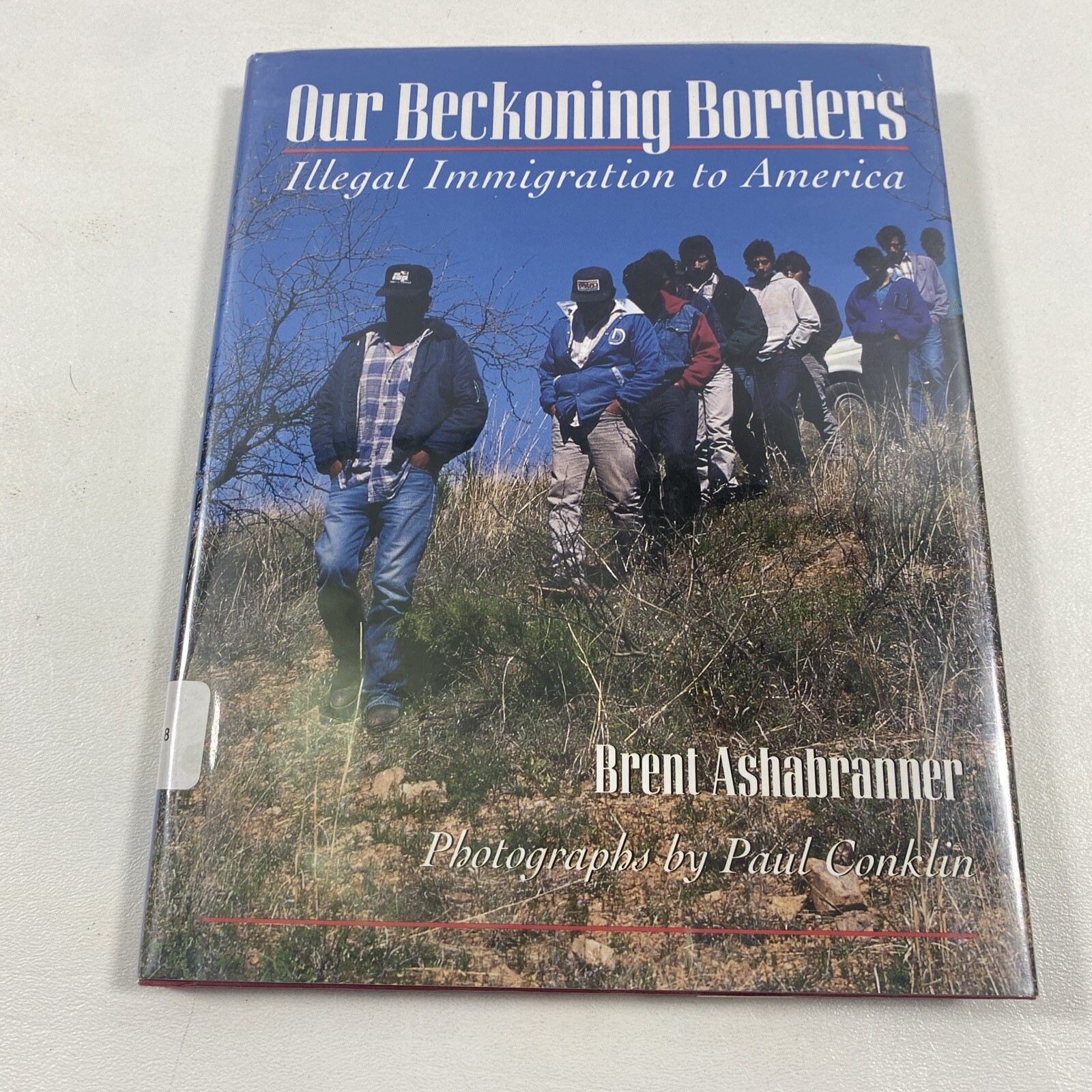 Our Beckoning Borders - Brent Ashabranner (Hardcover, Dust Jacket, 1996 ...
