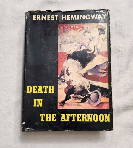 ERNEST HEMINGWAY DEATH IN THE AFTERNOON BOOK 1955 VINTAGE WITH DUST ...