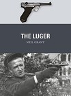 THE LUGER (WEAPON) By Neil Grant & Alan Gilliland 9781472819734| eBay