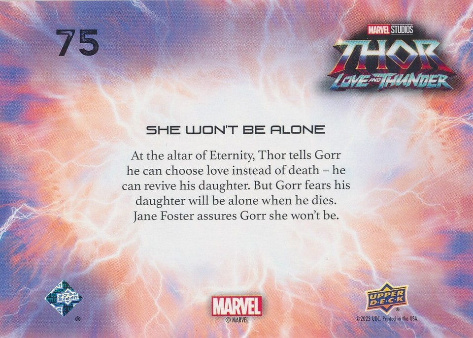 #75 SHE WONT BE ALONE 2023 Upper Deck Thor Love & Thunder GORR ETERNITY ...