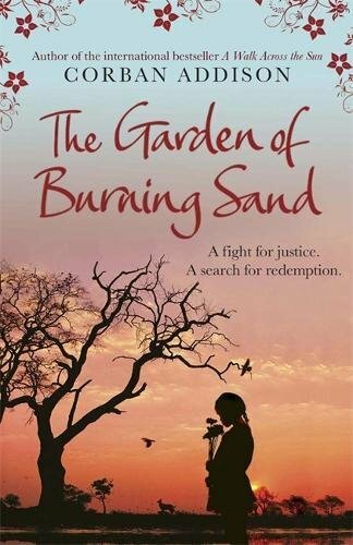 The Garden of Burning Sand by Addison, Corban Book The Fast Free ...