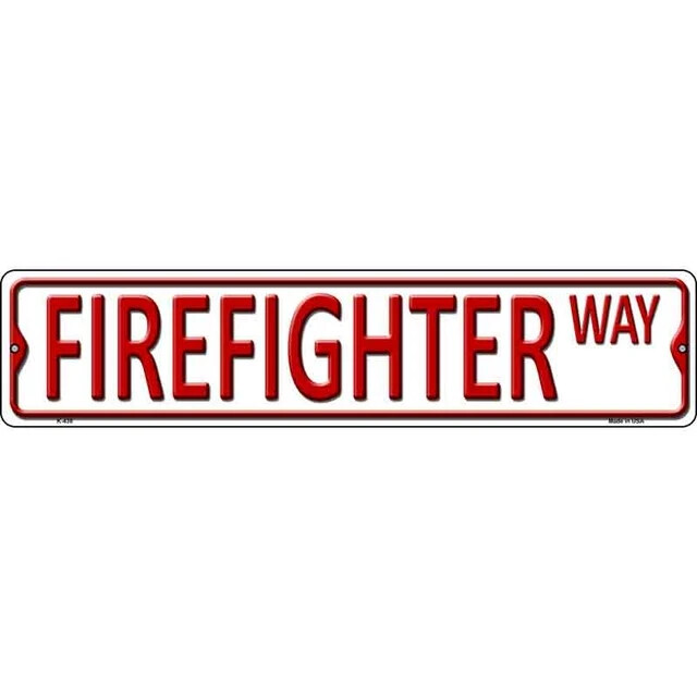 Firefighter Way 4"x18" metal street sign plaque Home Door Garage Wall ...