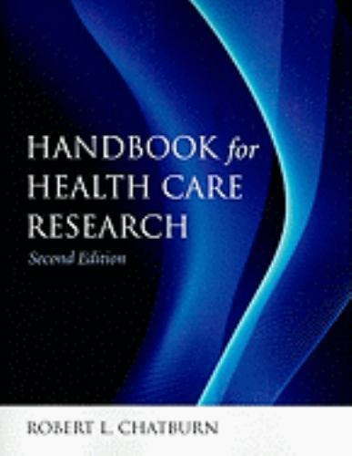Handbook for Health Care Research by Robert L. Chatburn (2009, Trade ...