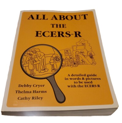 All about the ECERS-R : A Detailed Guide in Words and Pictures to Be ...