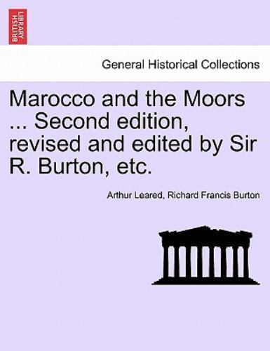 Marocco and the Moors Second Edition, Revised and Edited by Sir R ...
