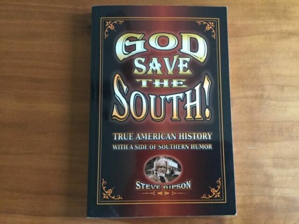 God Save the South : True American History with a Side of Southern ...