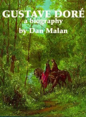 Gustave Dore, a Biography by Dan Malan (1996, Trade Paperback) for sale ...