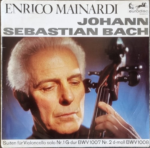 Enrico Mainardi: Bach- Cello Suite No 1 & 2 / Eurodisc 70 222 KK, mono ...