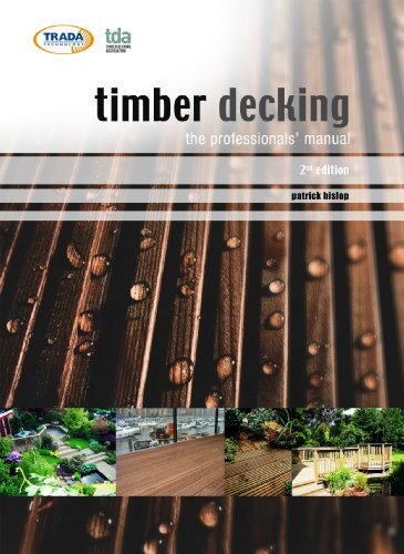 Timber Decking: the professionals' manual By Barbara Keyworth (e ...