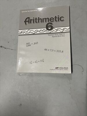 Abeka Book Arithmetic 6 Teacher Quiz, Test, And Speed Drill Key , 4th ...
