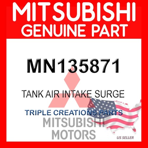 Genuine OEM Mitsubishi MN135871 TANK AIR INTAKE SURGE | eBay