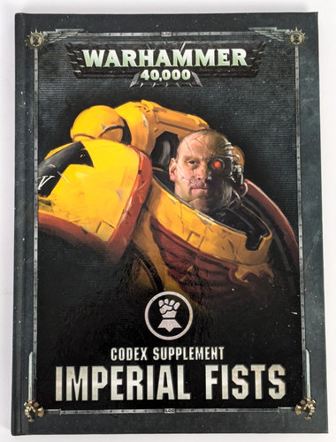 Warhammer 40,000 Codex Supplement Imperial Fists (Hardcover) 2019 40K ...