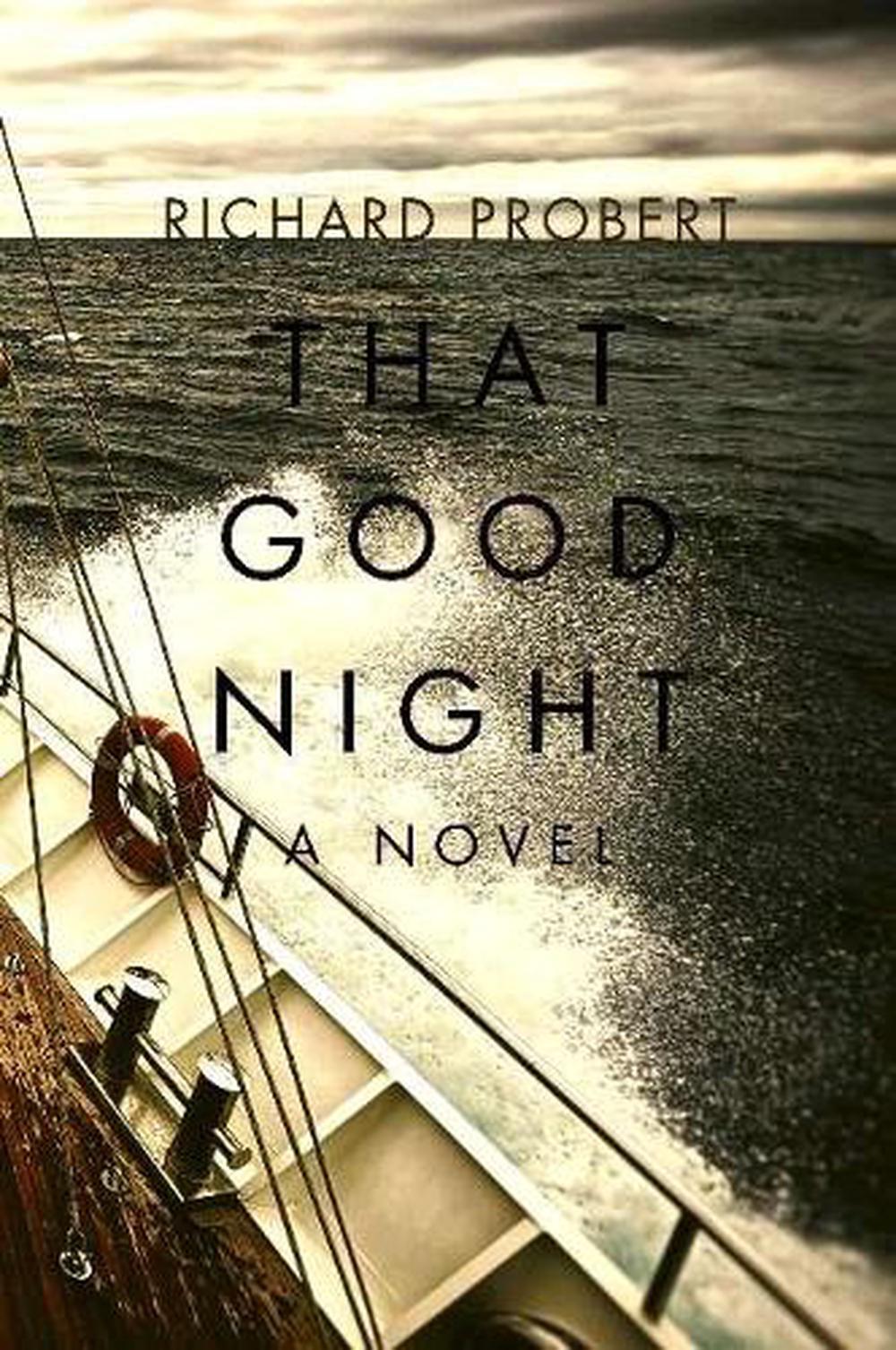 That Good Night: A Novel by Richard Probert (English) Paperback Book ...