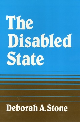 Deborah Stone Disabled State (Paperback) Health Society And Policy (UK ...