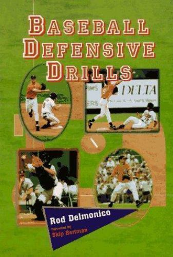 Baseball Defensive Drills - 1570281106, paperback, Rod Delmonico ...