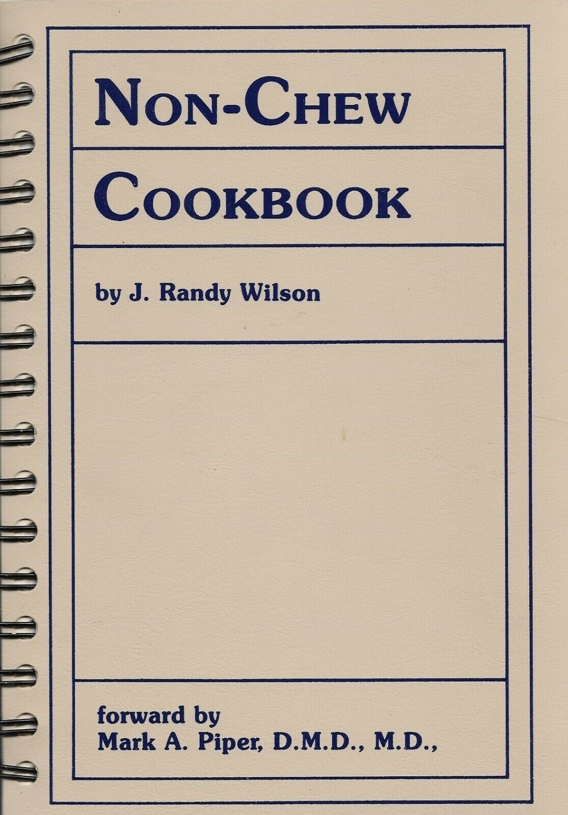 Non-Chew Cookbook By J Randy Wilson 1985 Spiral Bound | eBay