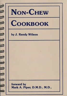 Non-Chew Cookbook By J Randy Wilson 1985 Spiral Bound | eBay