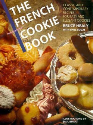 The French Cookie Book: Bruce Healy &Good food and fitness Better Homes ...